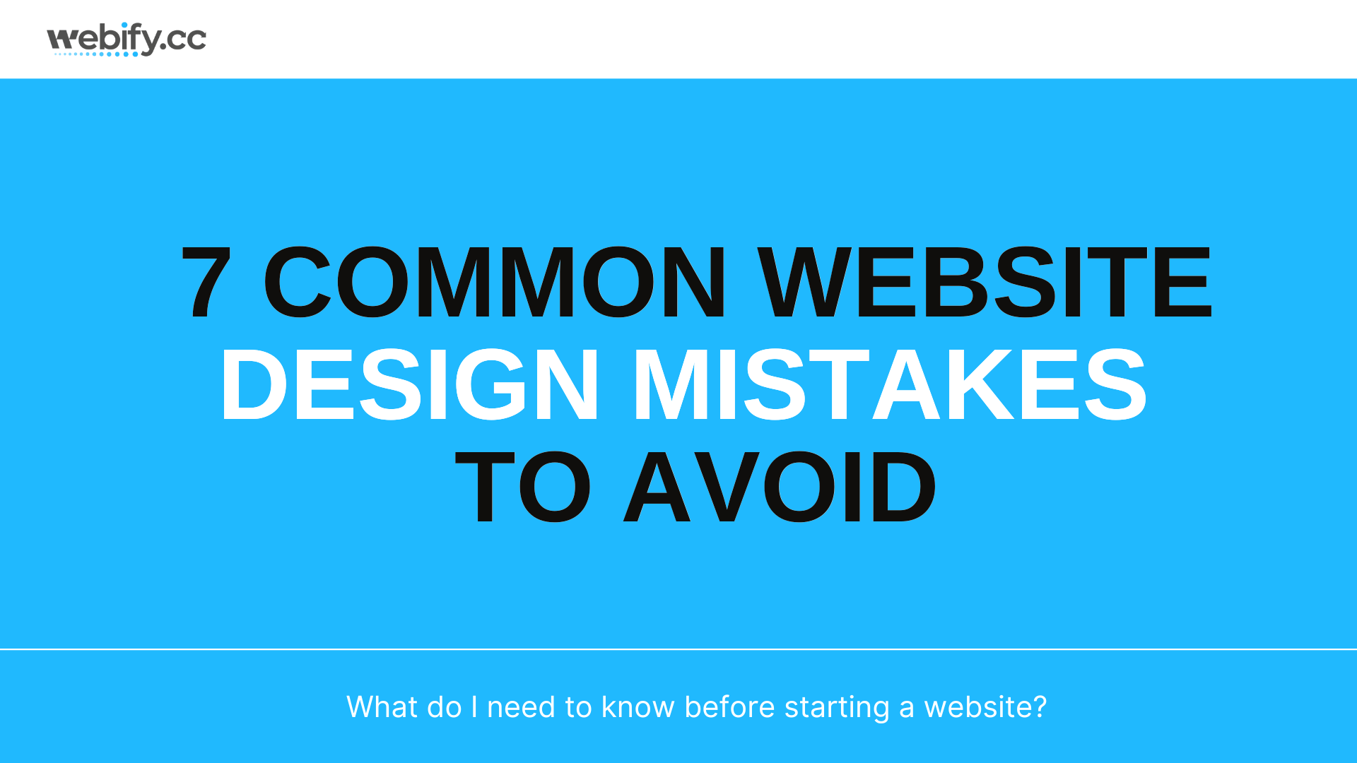 7 Common Website Design Mistakes To Avoid Webify